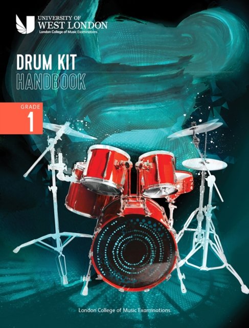 London College of Music Drum Kit Handbook 2022: Grade 1 - Opracowanie ...