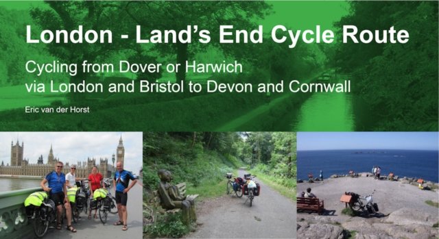 London - Land's End Cycle Route: Cycling from Dover or Harwich via ...