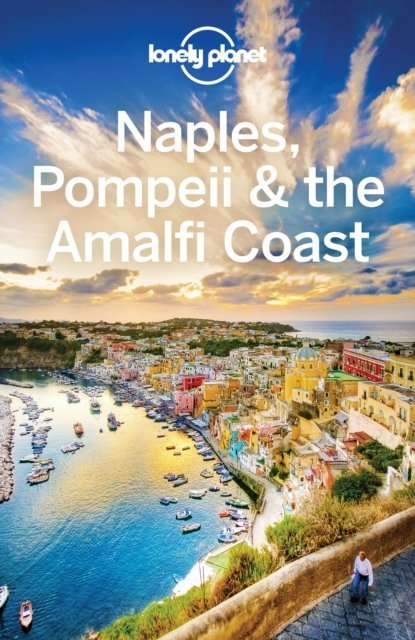 Lonely Planet Naples, Pompeii & the Amalfi Coast [DRM] - ebook EPUB - Sainsbury Brendan | Ebook ...
