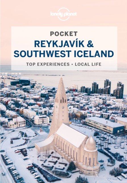 Lonely Planet Pocket Reykjavik & Southwest Iceland - Opracowanie ...