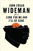 Look For Me and Ill Be Gone - Wideman John Edgar | Książka w Empik