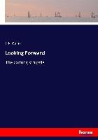 Looking Forward - Quinn J. K. | Książka w Empik
