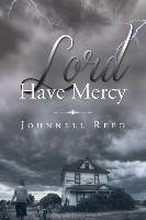 Lord Have Mercy - Reed Johnnell | Książka w Empik