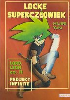 Lord Leon. Część 2. Projekt Infinite. Locke Superczłowiek. Tom 8 - Yuki ...