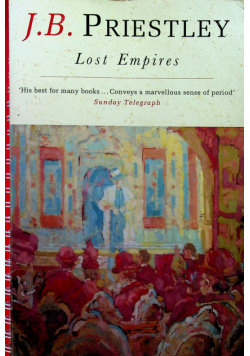 Lost Empires - J. B. Priestley | Książka w Empik