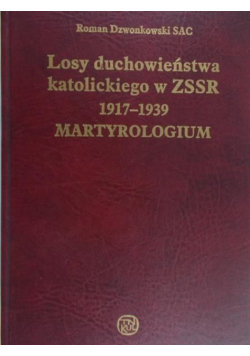 Losy duchowieństwa katolickiego w ZSSR - Roman Dzwonkowski | Książka w Empik
