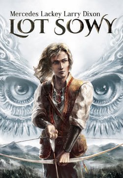Lot sowy. Trylogia Sowiego Maga. Tom 1 - Lackey Mercedes | Książka w Empik