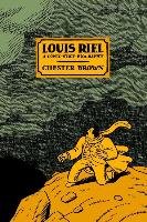 Louis Riel: A Comic-Strip Biography - Brown Chester | Książka w Empik