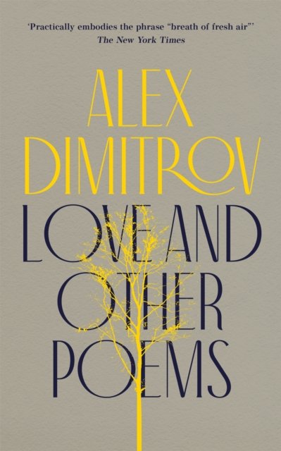 Love and Other Poems - Alex Dimitrov | Książka w Empik