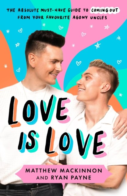 Love Is Love: The absolute must-have guide to coming out from your ...