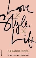 Love, style, life - Dore Garance | Książka w Empik