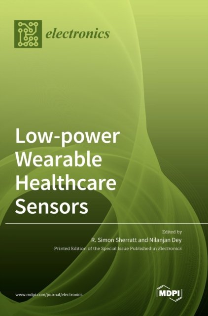 Low-power Wearable Healthcare Sensors - Opracowanie zbiorowe | Książka ... Low-power Wearable Healthcare Sensors - Opracowanie zbiorowe | Książka ...