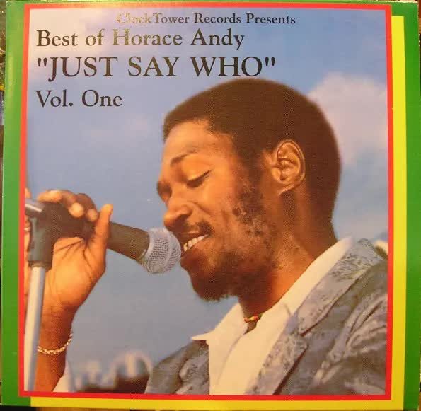 LP Horace Andy: Best Of Horace Andy Volume 1 - Just Say Who - Unknown ...