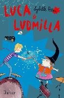 Luca und Ludmilla - Hein Sybille | Książka w Empik