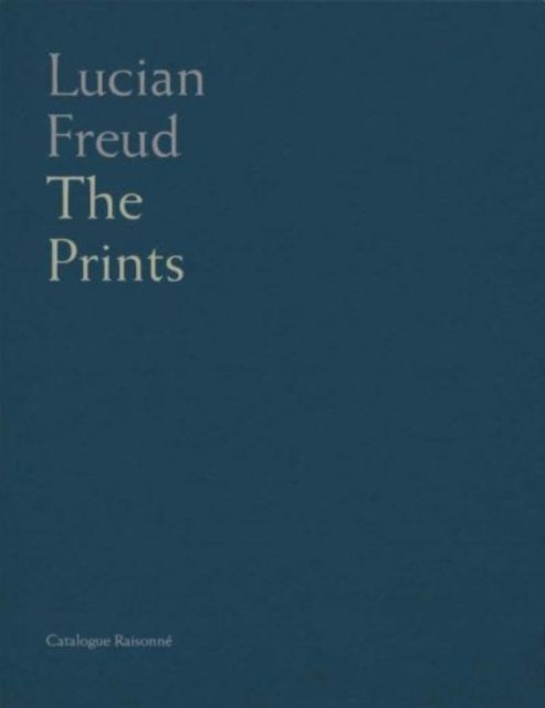 Lucian Freud - Catalogue Raisonne of the Prints - Toby Treves | Książka ...