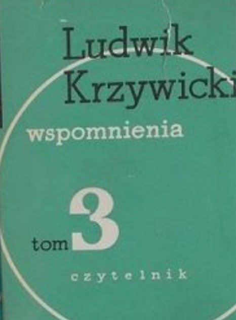 Ludwik Krzywicki Wspomnienia Tom III - W opisie | Książka w Empik