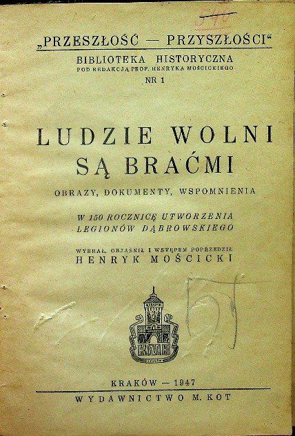 Ludzie wolni są braćmi 1947 r. - W opisie | Książka w Empik