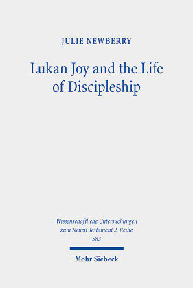 Lukan Joy and the Life of Discipleship - Mohr Siebeck | Książka w Empik