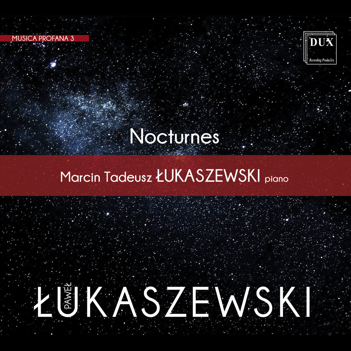 Łukaszewski: Musica Profana 3 - Nocturnes - Łukaszewski Marcin Tadeusz ...