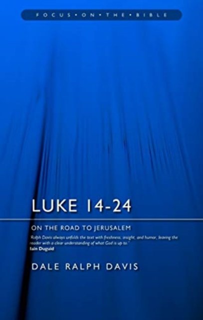 Luke 14-24: On The Road To Jerusalem - Dale Ralph Davis | Książka w Empik