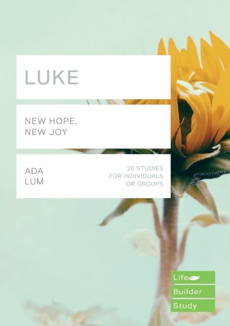 Luke (Lifebuilder Study Guides) New Hope, New Joy - Ada Lum | Książka w ...