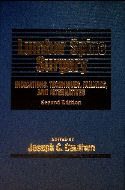 Lumbar Spine Surgery: Indications, Techniques, Failures, and ...