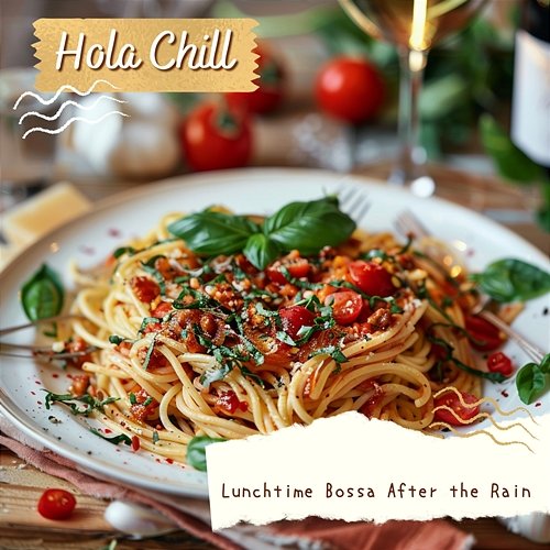Lunchtime Bossa After the Rain - Hola Chill | Muzyka, mp3 Sklep EMPIK.COM