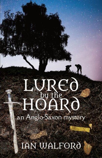 Lured By The Hoard: An Anglo-Saxon Mystery - Ian Walford | Książka w Empik