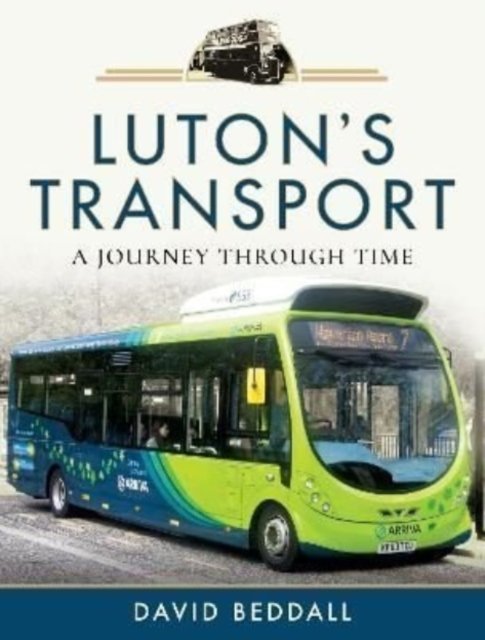 Luton's Transport: A Journey Through Time - David Beddall | Książka w Empik