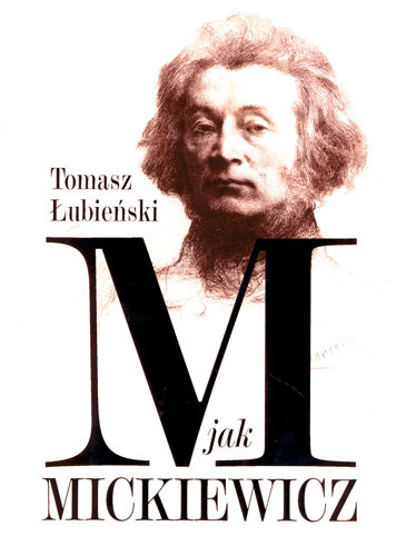M jak Mickiewicz - Łubieński Tomasz | Książka w Empik