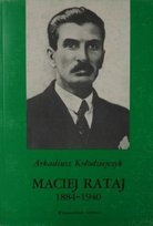 Maciej Rataj 1884 - 1940 - W opisie | Książka w Empik