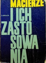 Macierze i ich zastosowania - Opracowanie zbiorowe | Książka w Empik