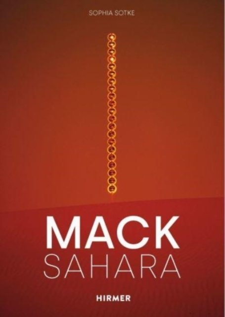 Mack - Sahara: From Zero to Land Art: Heinz Macks Sahara Project (1959 ...