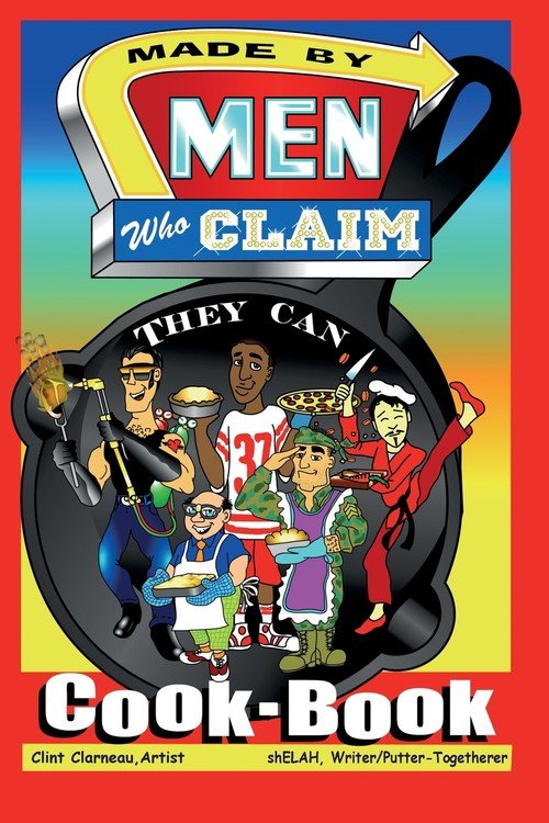 Made by Men Who Claim They Can Cook-Book - Sandefur Shelah | Książka w ...
