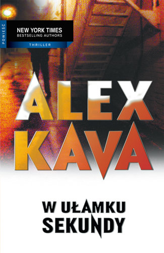 Maggie O'Dell. Tom 2. W ułamku sekundy - Kava Alex | Książka w Empik