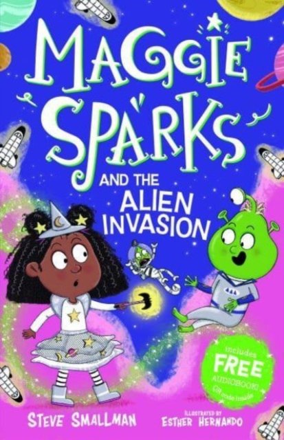 Maggie Sparks and the Alien Invasion - Steve Smallman | Książka w Empik