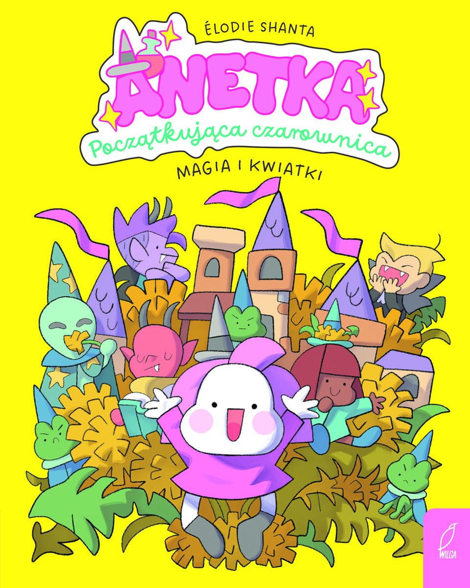 Magia i kwiatki. Anetka początkująca czarownica. Tom 1 - Elodie Shanta | Książka w Empik