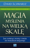 Magia myślenia na wielką skalę - Schwartz David | Książka w Empik