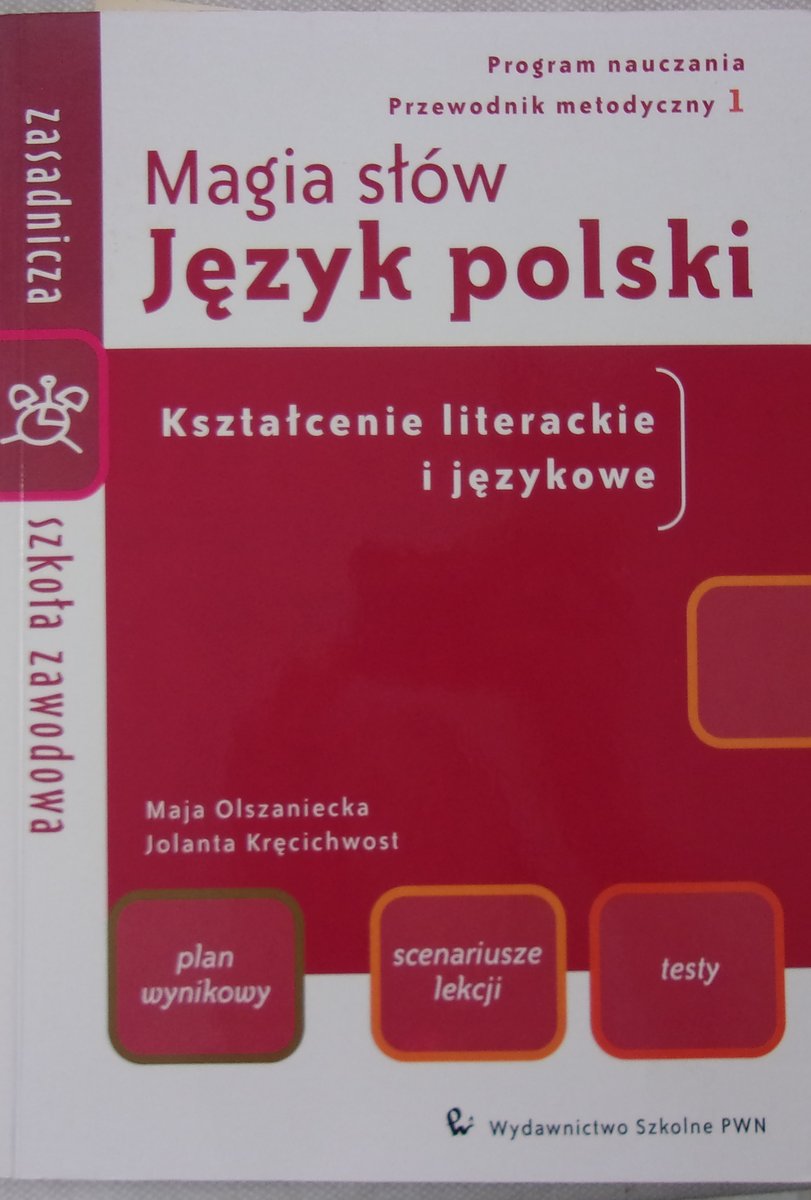 Magia słów Język polski przewodnik metodyczny Kształcenie literackie i ...