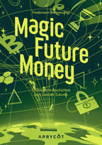 Magic Future Money - Aprycot Media | Książka w Empik