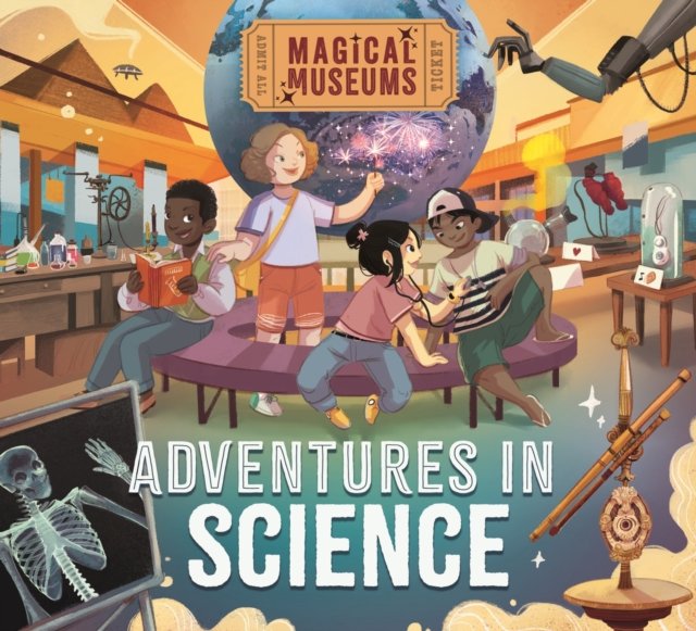 Magical Museums, Magical Museums: Adventures in Science - Hubbard Ben ...