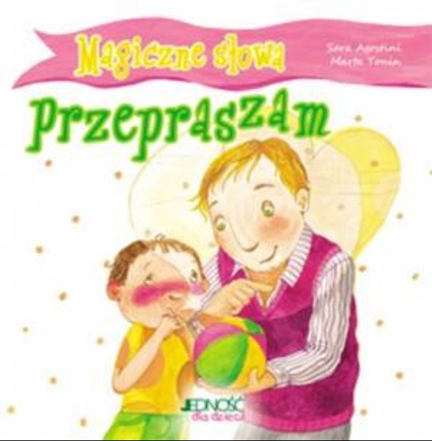 Magiczne słowa Przepraszam - Opracowanie zbiorowe | Książka w Empik