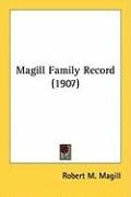Magill Family Record (1907) - Magill Robert M. | Książka w Empik