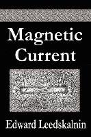 Magnetic Current - Leedskalnin Edward | Książka w Empik