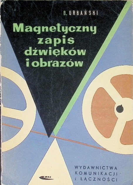 Magnetyczny zapis dźwięków i obrazów - Urbański Bolesław | Książka w Empik