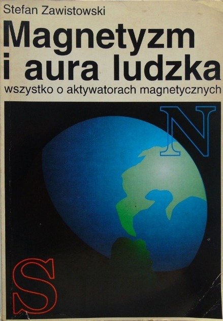 Magnetyzm i aura ludzka wszystko o aktywatorach magnetycznych ...
