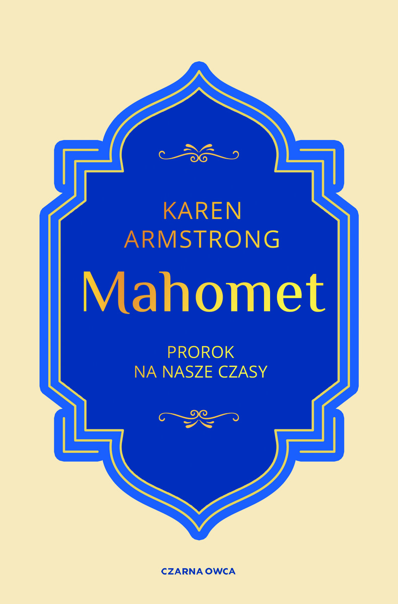 Mahomet: Prorok naszych czasów - Armstrong Karen | Książka w Empik