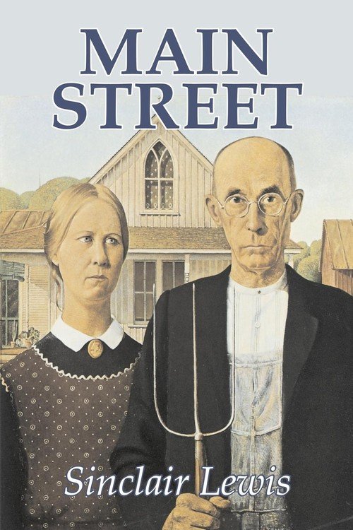 Main Street by Sinclair Lewis, Fiction, Classics - Lewis Sinclair ...