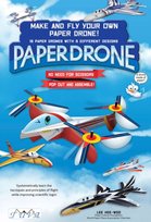 Make and Fly Your Own Paper Drone: 18 Paper Drones with 9 Different ...