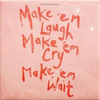 Make 'Em Laugh, Make 'Em Cry, Make 'Em Wait - Stereophonics | Muzyka ...
